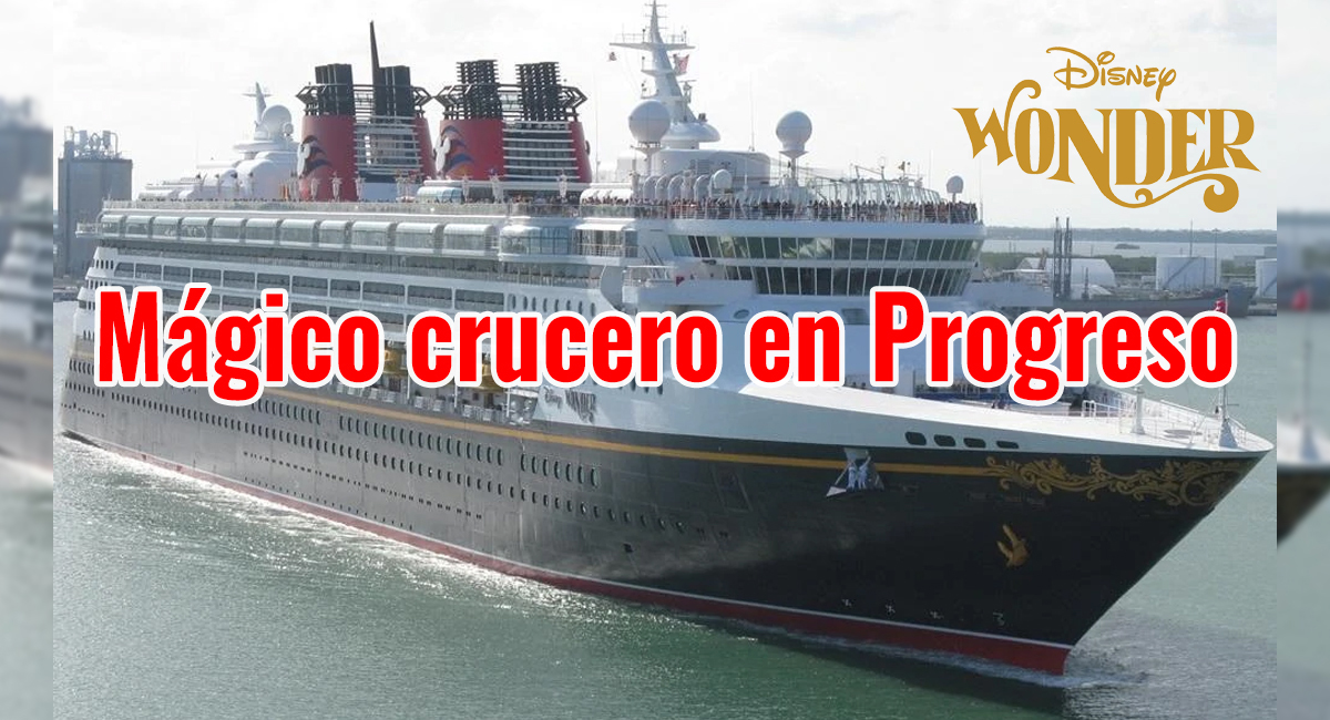 Atraca en Progreso un espectacular crucero de 'Disney'